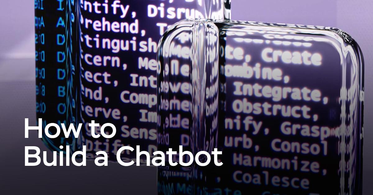 How to Build a Chatbot for Your Business
