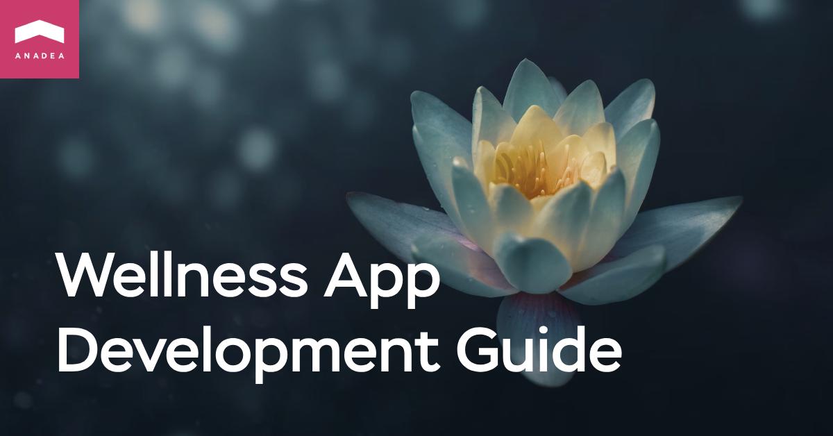Wellness App Development: Practical Tips