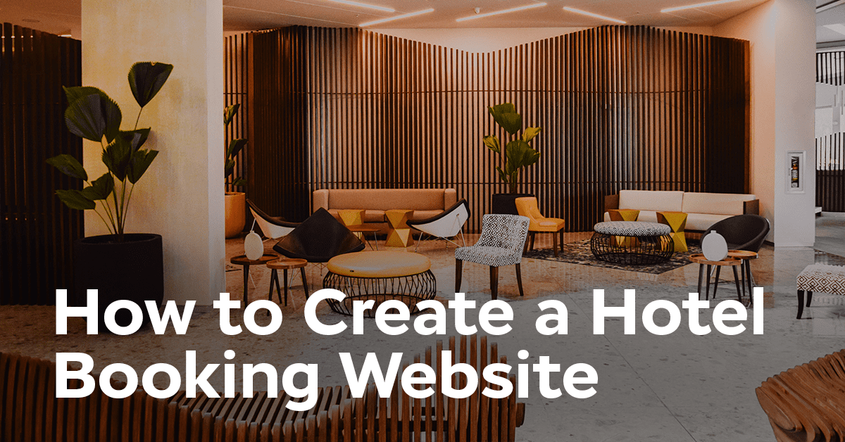 How to Create a Hotel Booking Website - Anadea