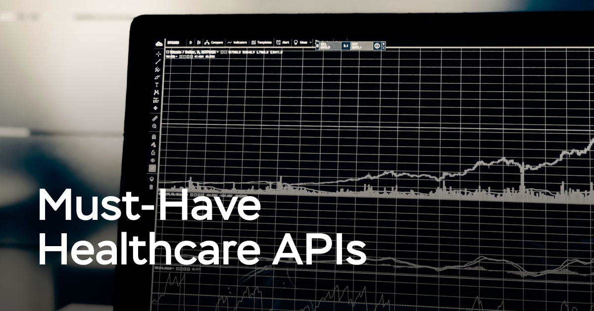 Top Healthcare APIs: Why Use Them for Building Your Solution? - Anadea