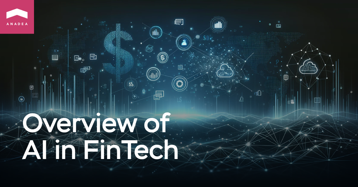 AI in Fintech Market: Benefits and New Opportunities - Anadea