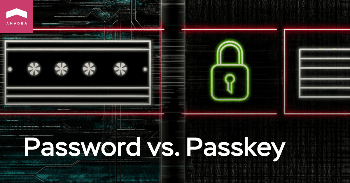 Passkey Vs Password Insights Into Digital Security Anadea